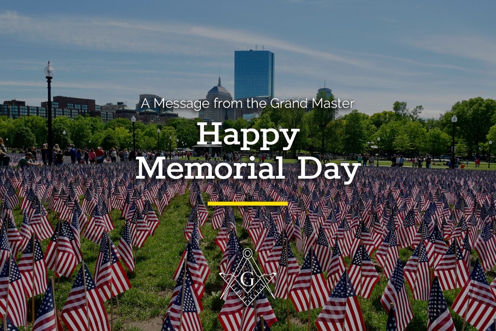Memorial Day - Grand Master's Message - Massachusetts Freemasons